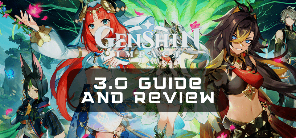 Genshin Impact 3.0 Guide and Review - One Chilled Gamer
