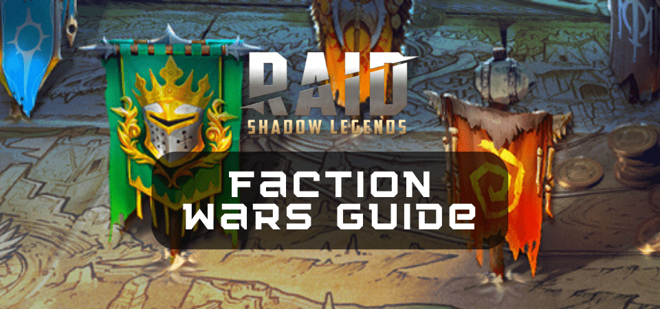 Raid Shadow Legends Faction Wars Guide - One Chilled Gamer