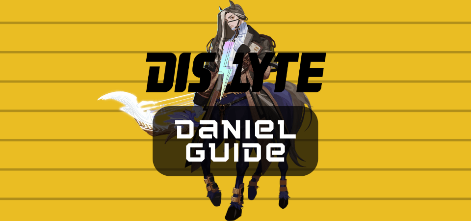 Dislyte Esper Guides: Daniel (Chiron) - One Chilled Gamer