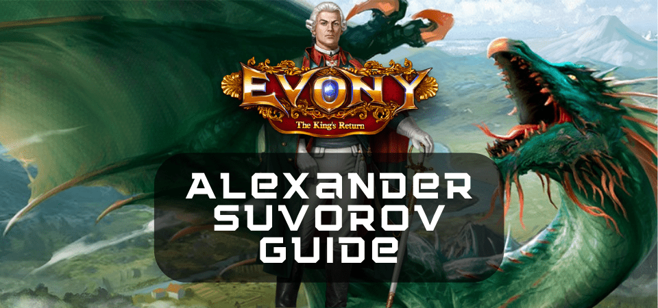 Alexander Suvorov (Evony General Builds) - One Chilled Gamer
