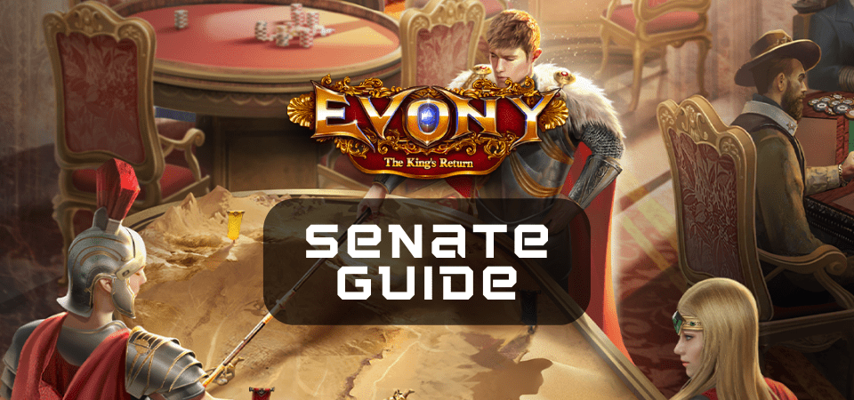 Evony Council of State Senate Guide - One Chilled Gamer