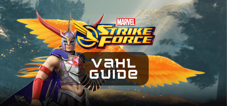 Marvel Strike Force Vahl Guide - One Chilled Gamer